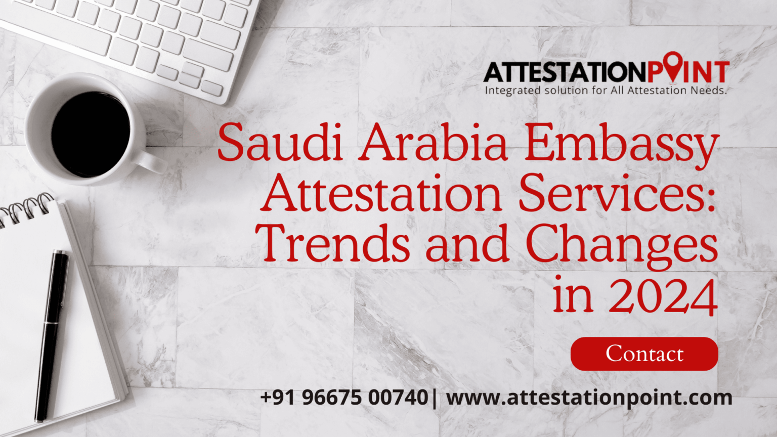 Saudi Arabia Embassy Attestation Services: Trends and Changes in 2024